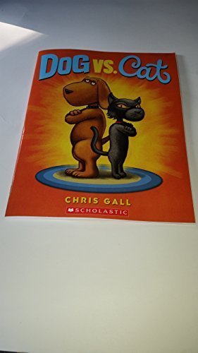 Dog Vs Cat: Chris Gall: 9780545901789: Amazon.com: Books