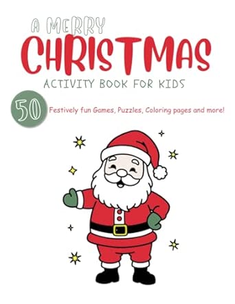A Merry Christmas Activity Book For Kids. 50 festively fun games ...