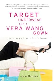 Target Underwear and a Vera Wang Gown: Notes from a Single Girl's ...