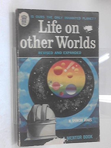 Life on Other Worlds (Mentor Books): Harold Spencer Jones ...