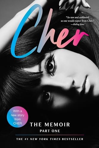 Cher: Part One: The Memoir – An Intimate and Extraordinary Story of a ...