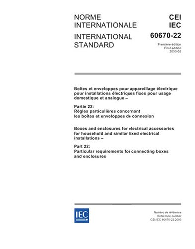 IEC 60670-22 Ed. 1.0 b:2003, Boxes and enclosures for electrical ...