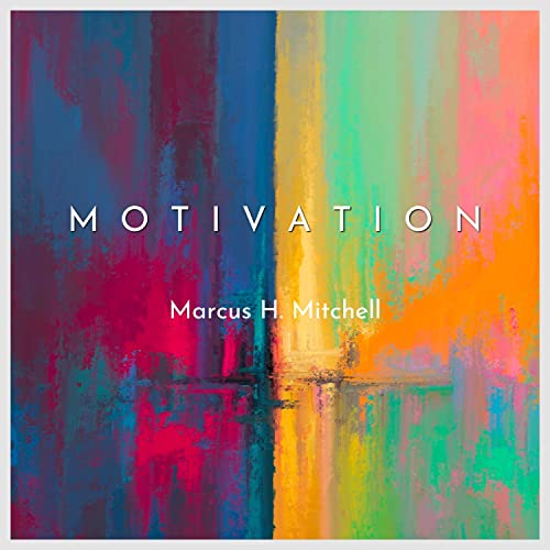 Amazon Music UnlimitedでMarcus H. MitchellのMOTIVATIONを