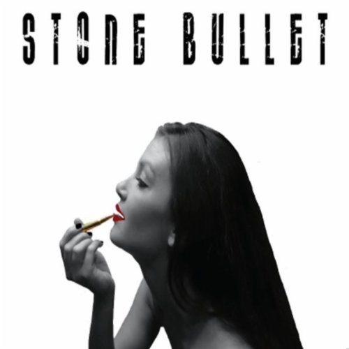 Play Stone Bullet by Stone Bullet on Amazon Music