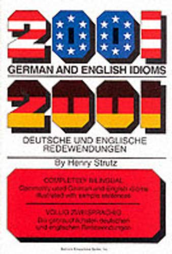 2001 German and English Idioms/2001 Deutsche Und Englische ...