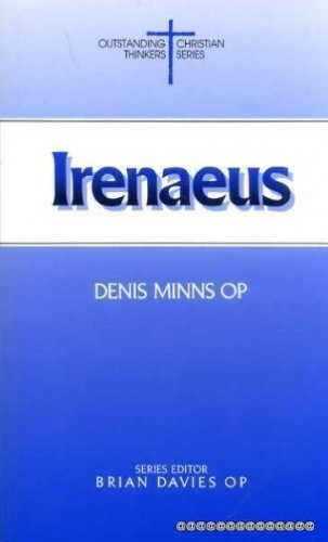 Irenaeus (Outstanding Christian Thinkers): Minns, Denis.: 9780225666007 ...