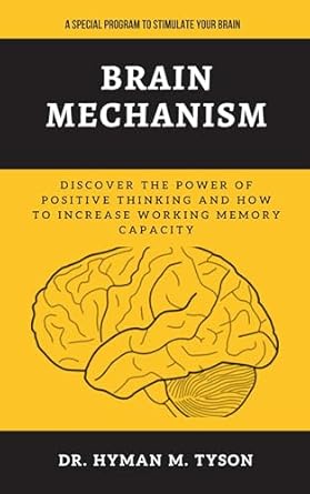 BRAIN MECHANISM: Discover How to Enhance Cognitive Function, Increase ...
