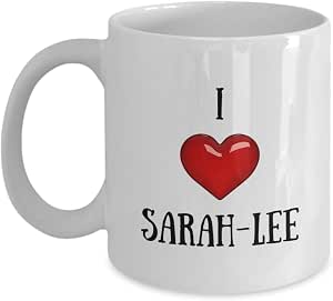 Amazon.com: I Love Sarah-Lee Coffee Mug With Name Sarah-Lee Mug ...