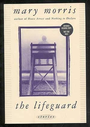 The Lifeguard: Stories: MORRIS, Mary: Amazon.com: Books