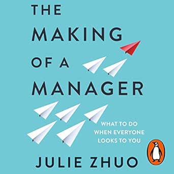 Amazon.com: The Making of a Manager: What to Do When Everyone Looks to ...