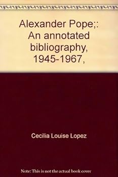 Alexander Pope;: An annotated... book by Cecilia Louise Lopez