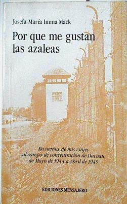 Por Que Me Gustan las Azaleas : Inma Mack, J.M.: Amazon.es: Libros