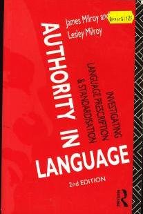 Amazon.com: Authority in Language: Investigating Language Prescription ...