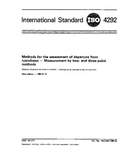 ISO 4292:1985, Methods for the assessment of departure from roundness ...
