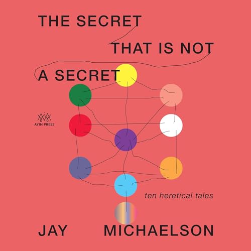 Amazon.com: The Secret That Is Not a Secret: Ten Heretical Tales ...