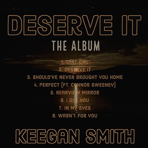 Écouter Deserve it (The Album) par Keegan Smith sur Amazon Music Unlimited
