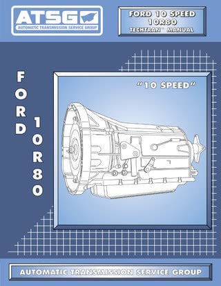 Ford 10 Speed 10R80 TechTran Rebuild Manual: Automatic Transmission ...