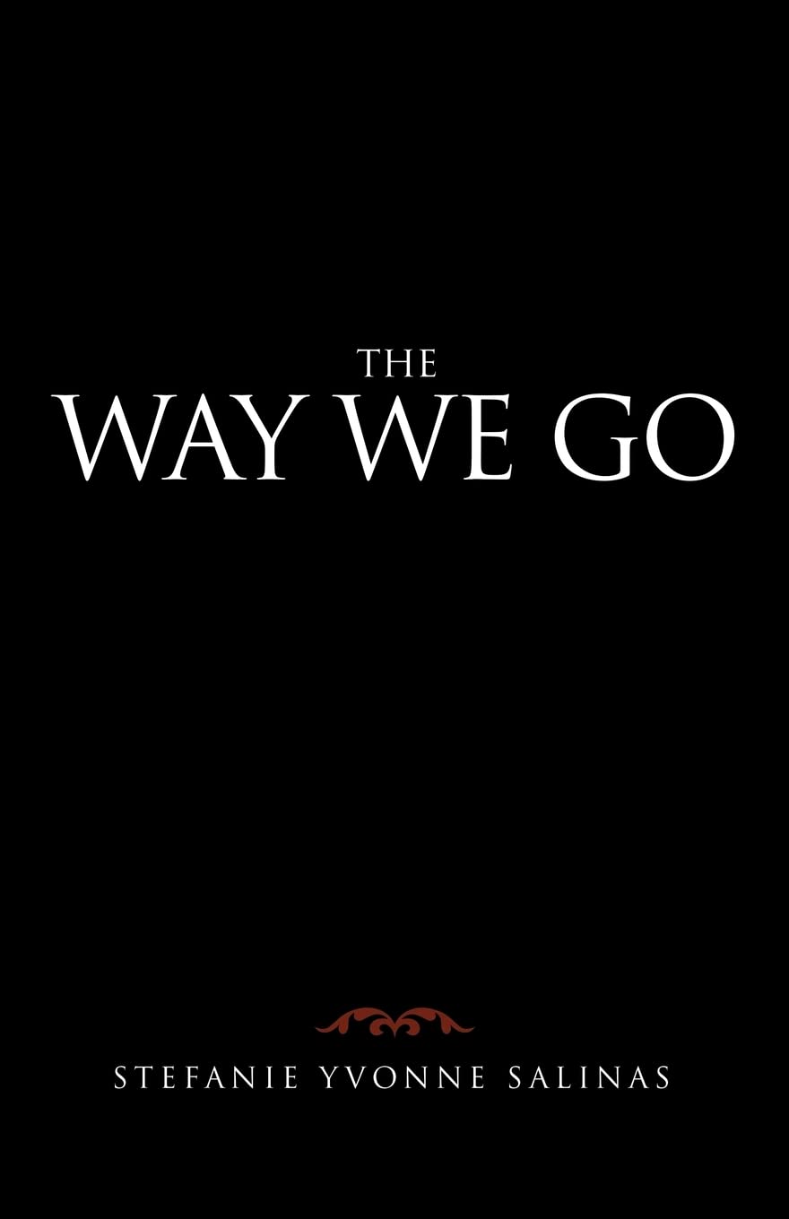Amazon.com: The Way We Go: 9781665720571: Salinas, Stefanie Yvonne: Books