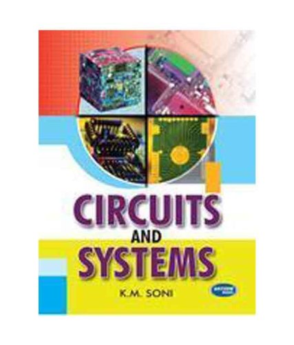 CIRCUITS & SYSTEMS: K.M. Soni: 9788188458066: Amazon.com: Books