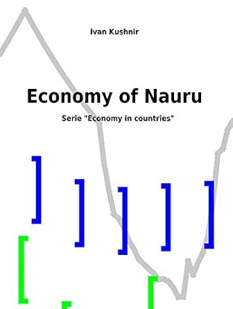 Amazon.com: Economy of Nauru eBook : Kushnir, Ivan: Kindle Store