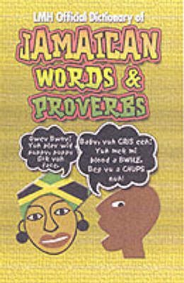 LMH OFFICIAL DICTIONARY OF JAMAICAN WORDS AND PROVERBS: Amazon.co.uk: L ...