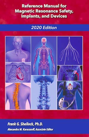 Reference Manual for Magnetic Resonance Safety, Implants, and Devices ...