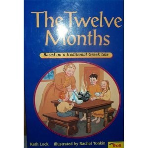 The Twelve Months: Based on a Traditional Greek Tale (Momentum Literacy ...