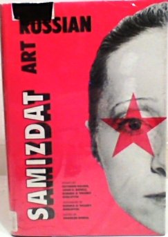 Russian Samizdat Art: Essays: Bowlt, John E.: 9780930279042: Books ...