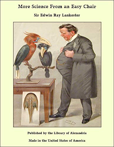 More Science From an Easy Chair - Kindle edition by Lankester, Sir ...