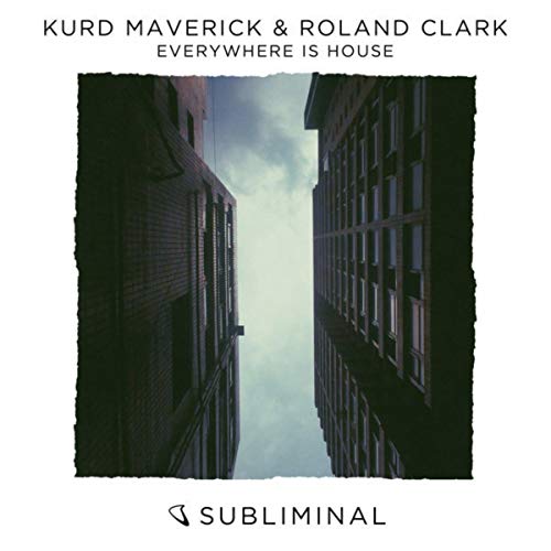 Play Everywhere Is House by Kurd Maverick & Roland Clark on Amazon Music