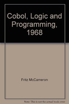 Cobol, Logic and Programming, 1968: Fritz McCameron: Amazon.com: Books