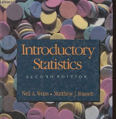 Introductory statistics: Neil Weiss, Matthew Hassett: 9780201095821 ...