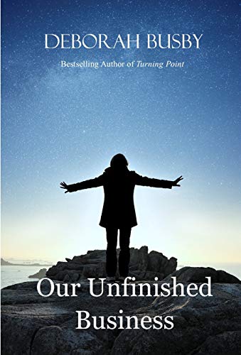 Amazon.com: Our Unfinished Business eBook : Busby, Deborah: Kindle Store
