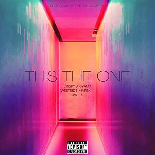 Écouter This The One par Crispy Akiyama feat. Owl-X & Westside Marskiii ...