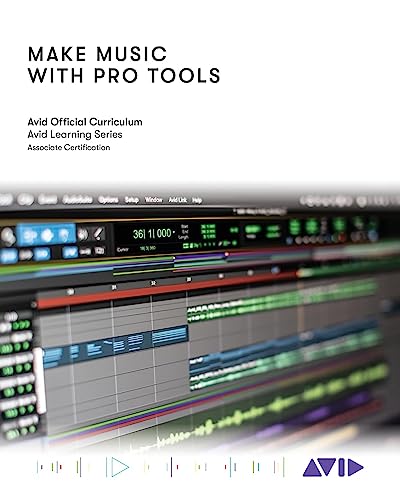 Make Music with Pro Tools: Official Avid Curriculum - Kindle edition by ...