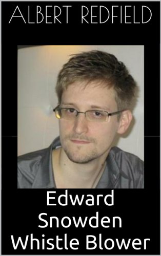 Amazon.com: Edward Snowden: Whistle Blower or American Hero? eBook ...