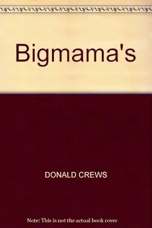 Amazon.com: Bigmama's: 9780663592395: Crews, Donald: Books