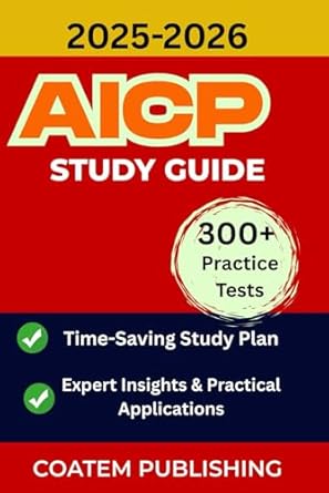 AICP STUDY GUIDE 2025-2026: Your Path to Certification with Over 300 ...