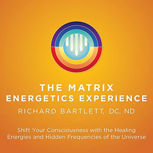 Amazon.com: The Matrix Energetics Experience: Shift Your Consciousness ...