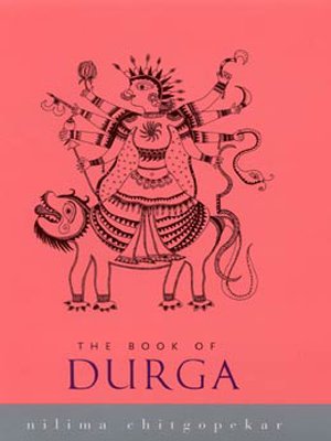 The Book of Durga: Nilima Chitgopekar: 9780670049769: Amazon.com: Books