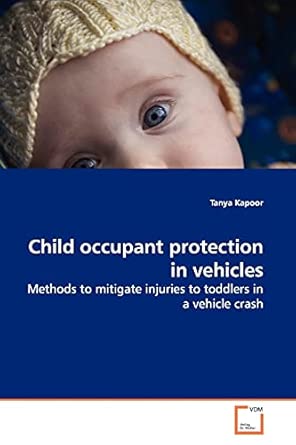 Amazon.com: Child occupant protection in vehicles: Methods to mitigate ...