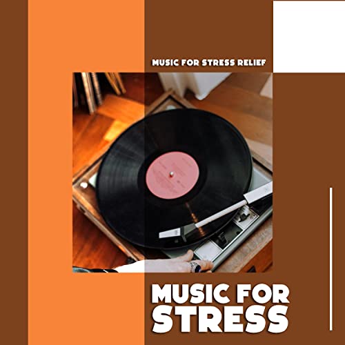 Amazon MusicでMusic For Stress ReliefのMusic for Stressを再生する