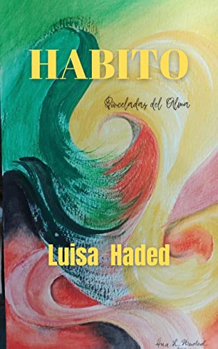 Amazon.com: Habito: Pinceladas del Alma. (Spanish Edition) eBook : Haded, Luisa: Tienda Kindle