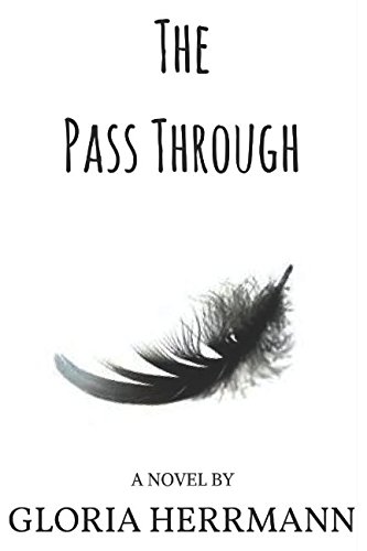 Amazon.com: The Pass Through: 9781520651903: Herrmann, Gloria, Kemmerer ...