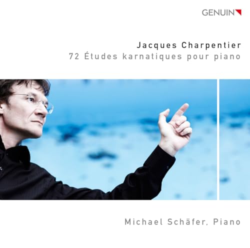 Écouter Charpentier: 72 Etudes karnatiques de Michael Schäfer sur ...
