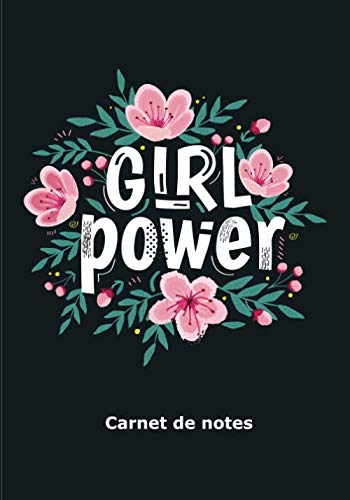 Girl Power - Carnet de notes: Journal de notes | 7 x 10 pouces (17,78 x ...