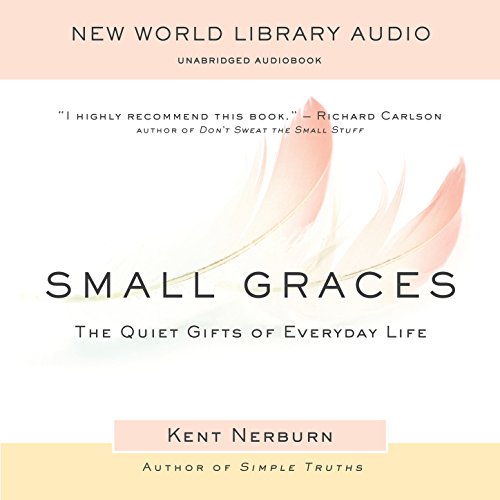 Play Small Graces by Kent Nerburn on Amazon Music