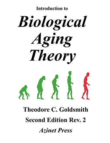 Introduction to Biological Aging Theory: Amazon.co.uk: Goldsmith ...