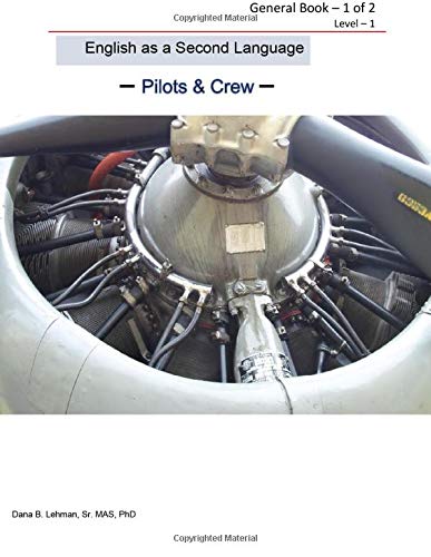 English as a Second Language ? Pilot & Crew ? General Book 1 of 2 Level ...