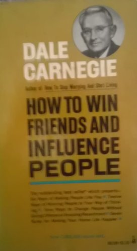 How to Win Friends & Influence People: Dale Carnegie: 9780671801991 ...